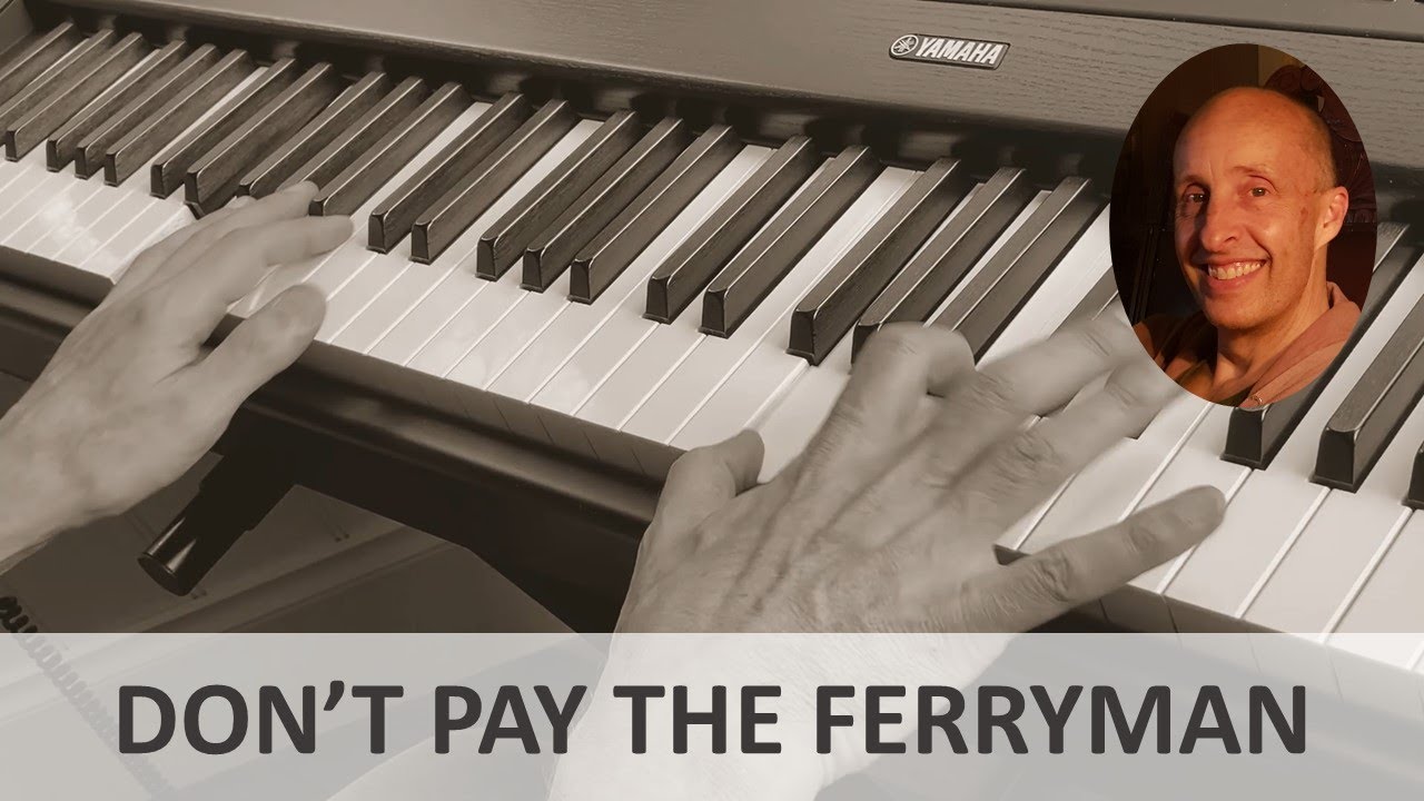Don't Pay the Ferryman Piano Cover Chords - Chordify