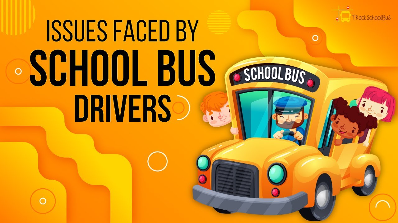 Issues Faced by School Bus Drivers - TrackSchoolBus - YouTube