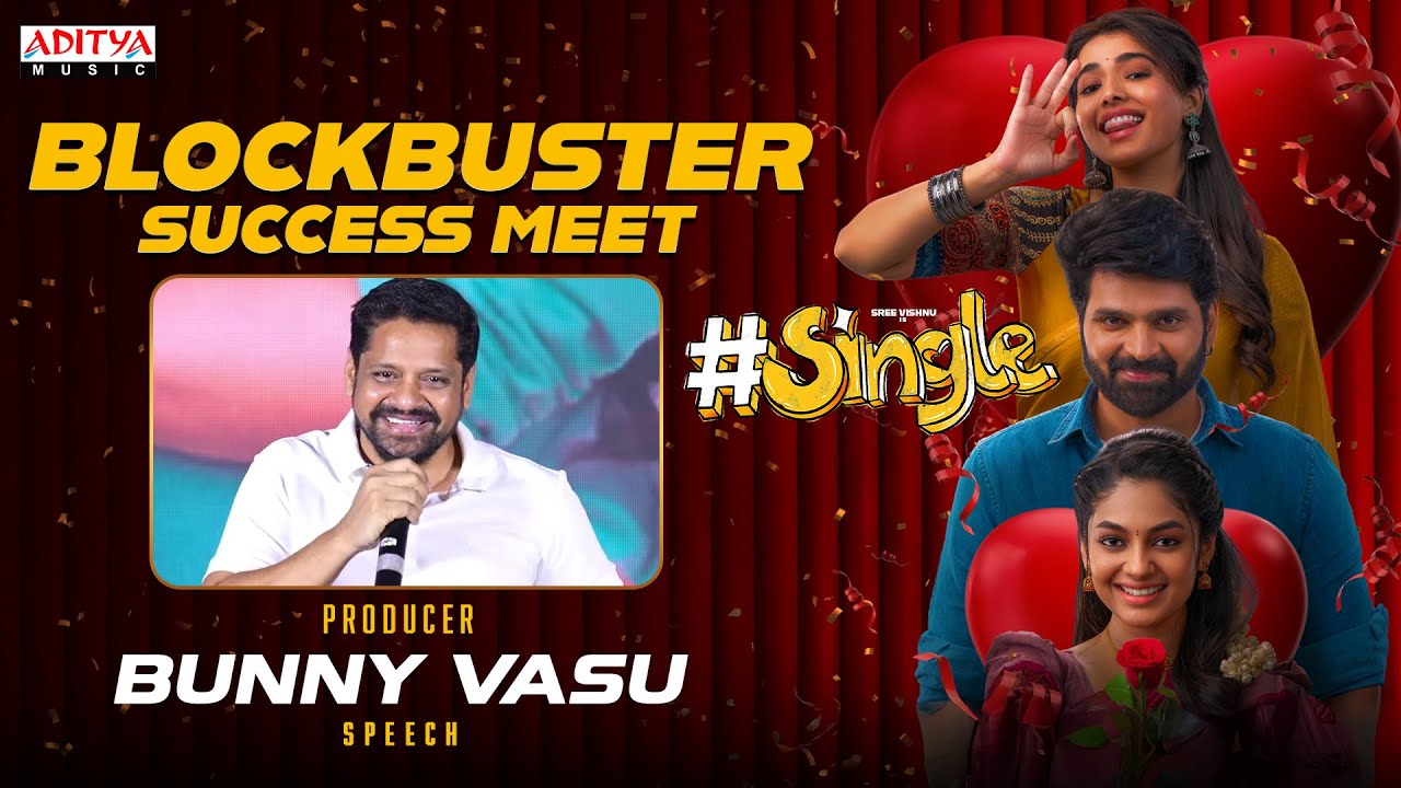 Producer Bunny Vasu Speech | #Single Blockbuster Success Meet | Sree ...