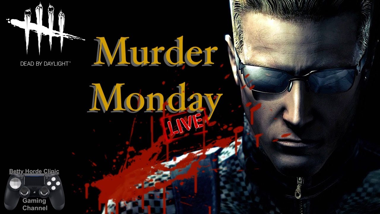 Dead by Daylight Murder Monday Live gameplay - YouTube