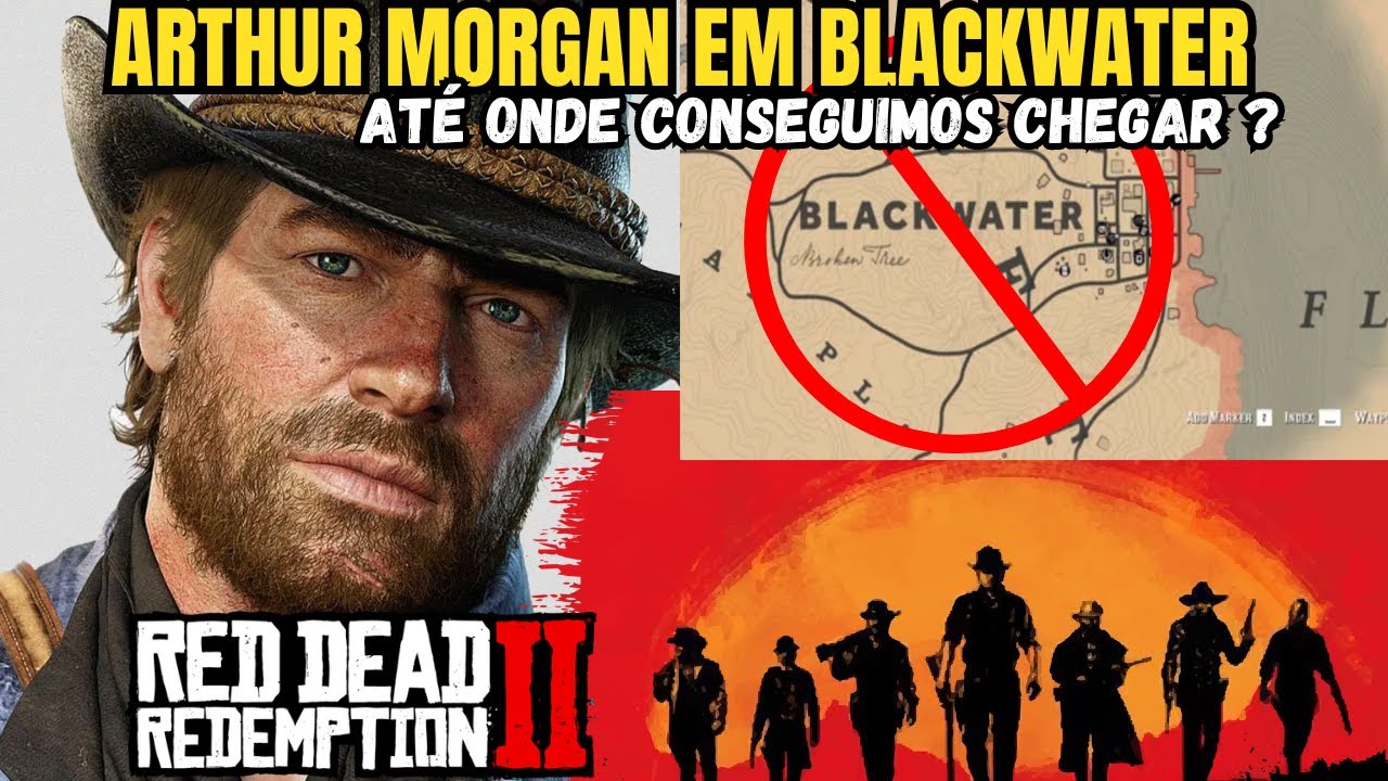 COMO ENTRAR EM BLACKWATER COM ARTHUR MORGAN - RED DEAD REDEMPTION 2 ...