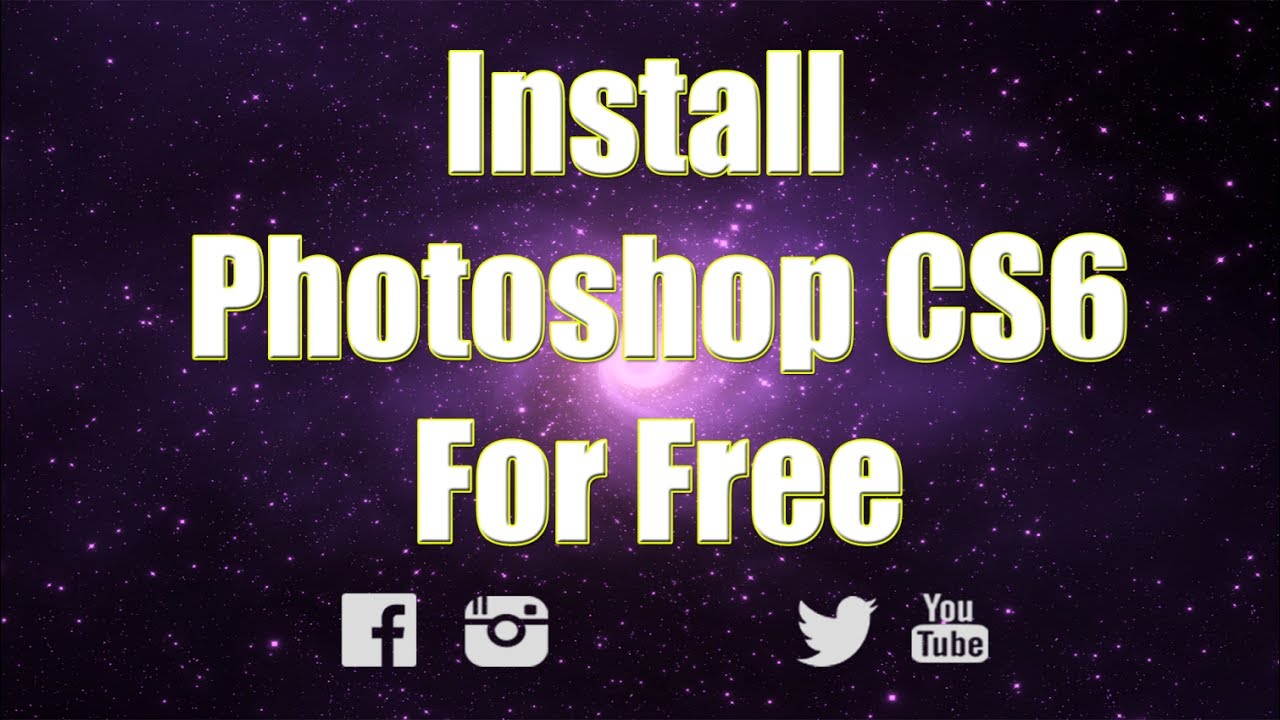 How to download and install Photoshop CS6 for free - YouTube