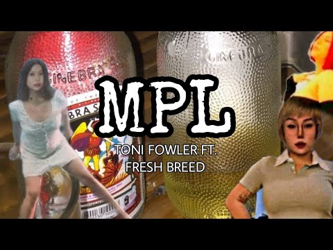 MPL - Toni Fowler X Fresh Breed (Lyric Video) - YouTube