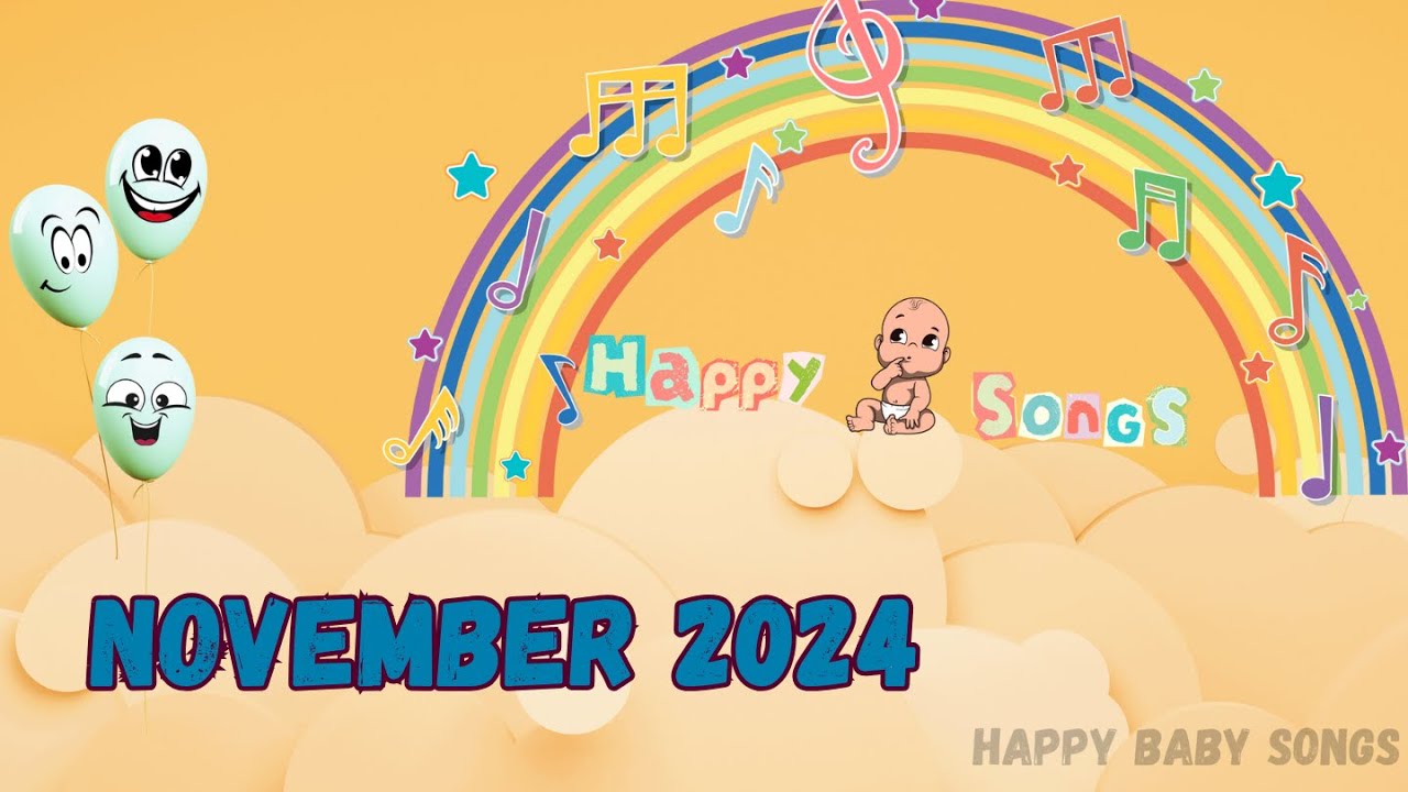 HAPPY BABY PLAYLIST *NOVEMBER 2024* - YouTube