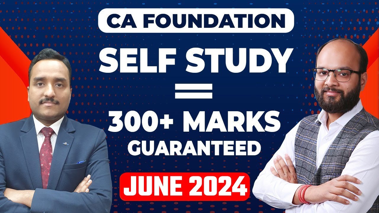 Self Study Plan = 300 Marks in CA Foundation June 24 | How to Prepare ...