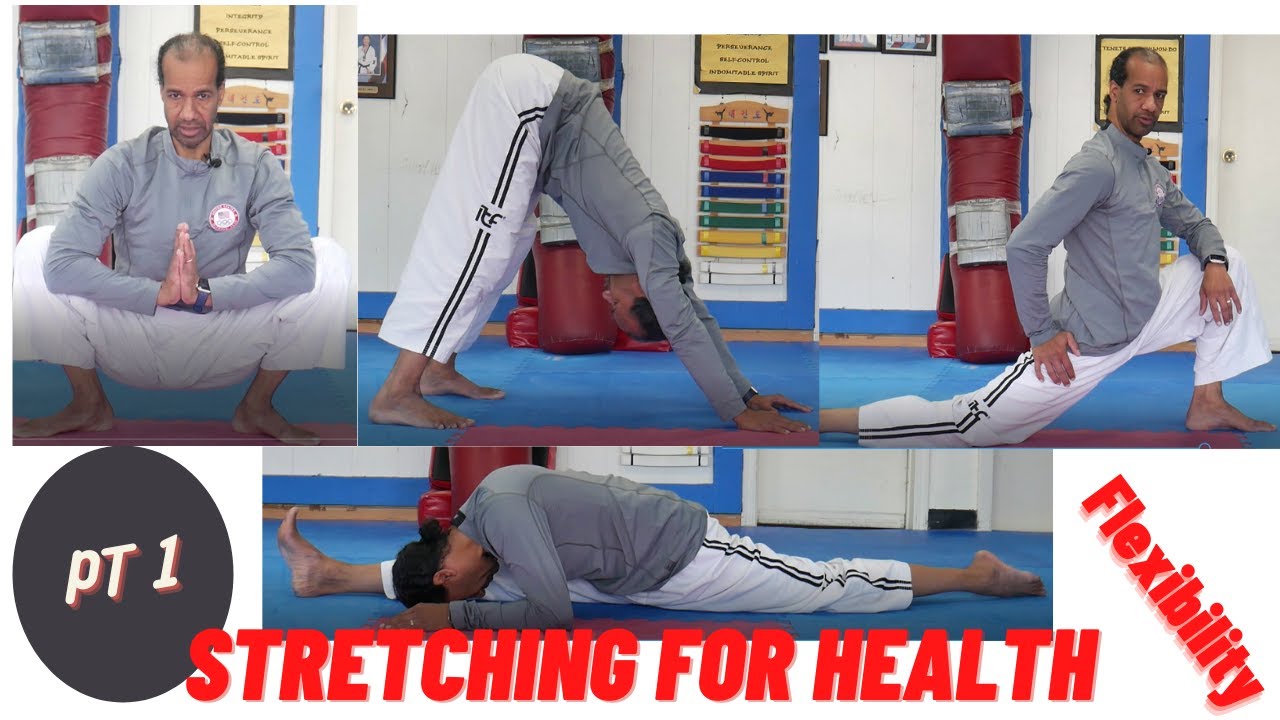 Stretching For Health & Flexibility (PT1) - YouTube