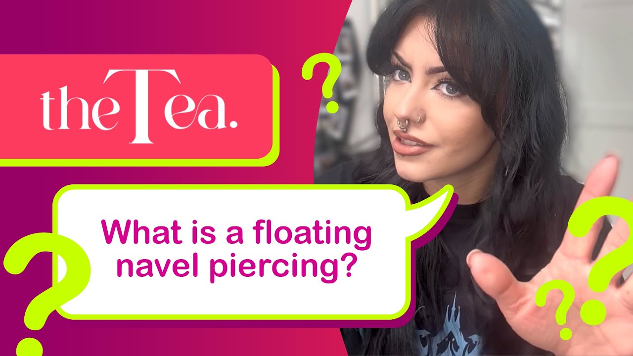 The Tea: What is a floating navel piercing? - YouTube