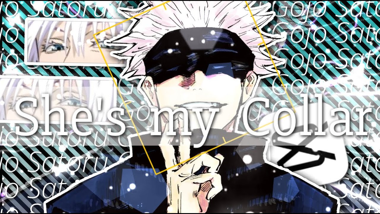 Gojo Satoru edit// She's my collar// Capcut raw style - YouTube