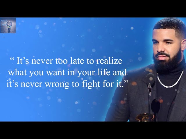 Drake Quotes 2024 About Life