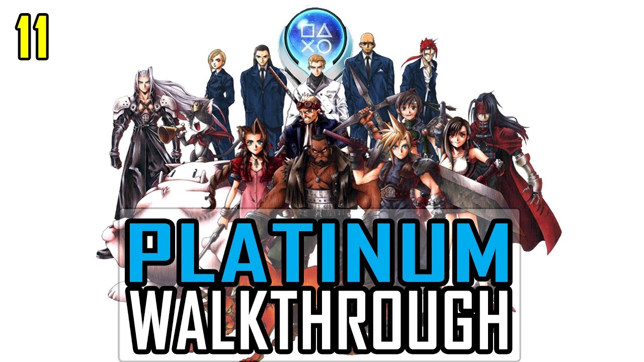 FINAL FANTASY 7 - Platinum Walkthrough 11/13 - Full Trophy ...