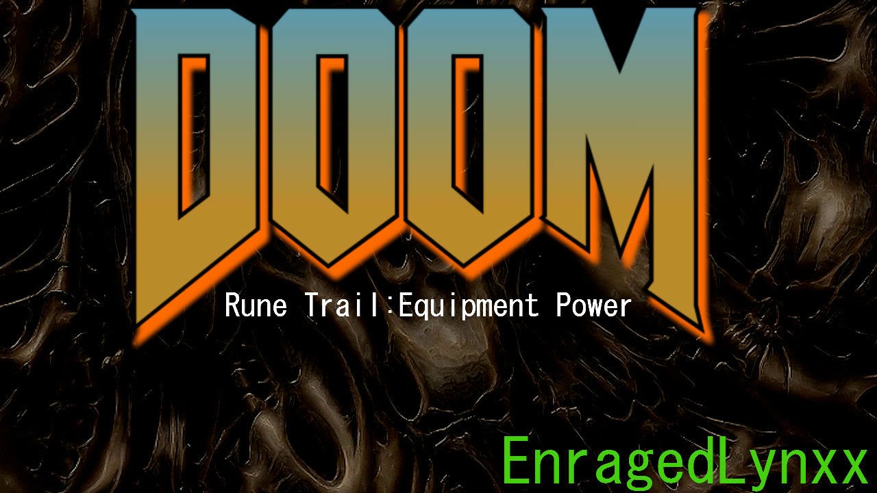 Equipment Power Rune Trial DOOM 2016 - YouTube