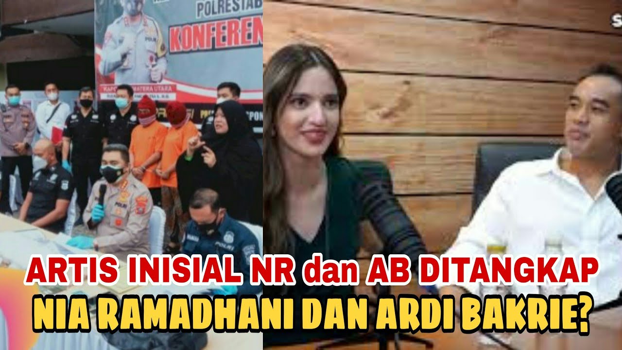 Artis Inisial NR dan AB ditangkap. Diduga Nia Ramadhani dan Ardi Bakrie ...