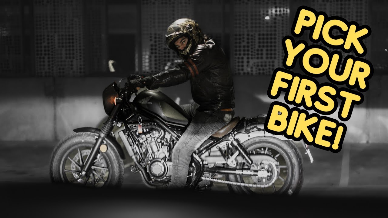How To Pick Your First Motorcycle! - YouTube