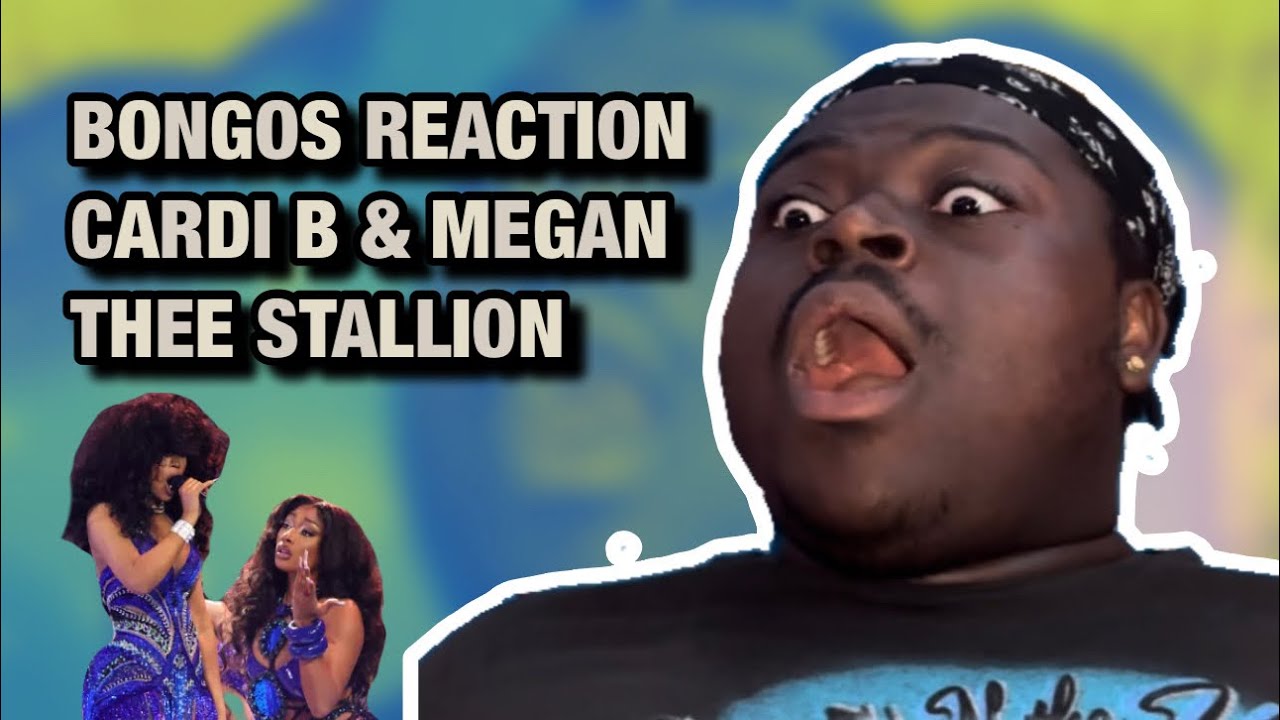 BONGOS REACTION (CARDI B & MEGAN THEE STALLION) More Videos Coming soon ...