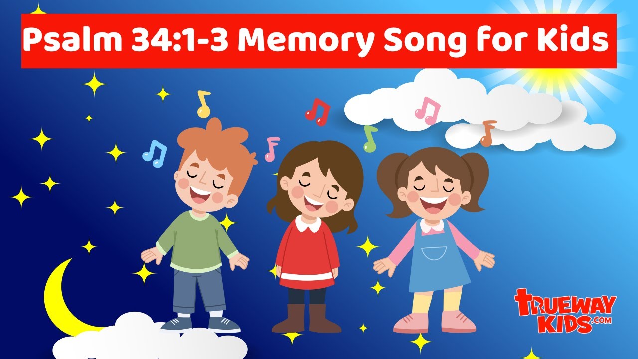 Psalm 34:1-3 - Bible Memory Verse Song for Kids - I will bless the LORD ...