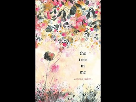 The Tree In Me by Corinna Luyken - YouTube