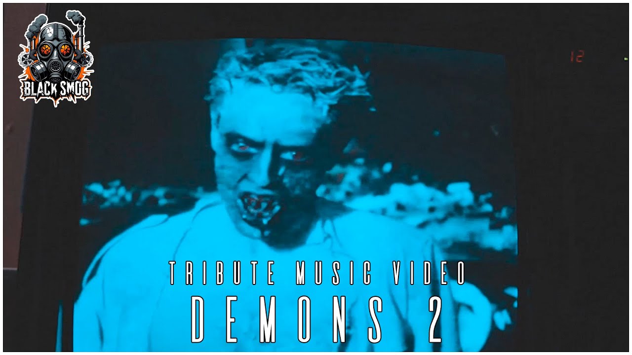 Black Smog – DEMONS 2 | Terror en la pantalla (Tributo visual) - YouTube