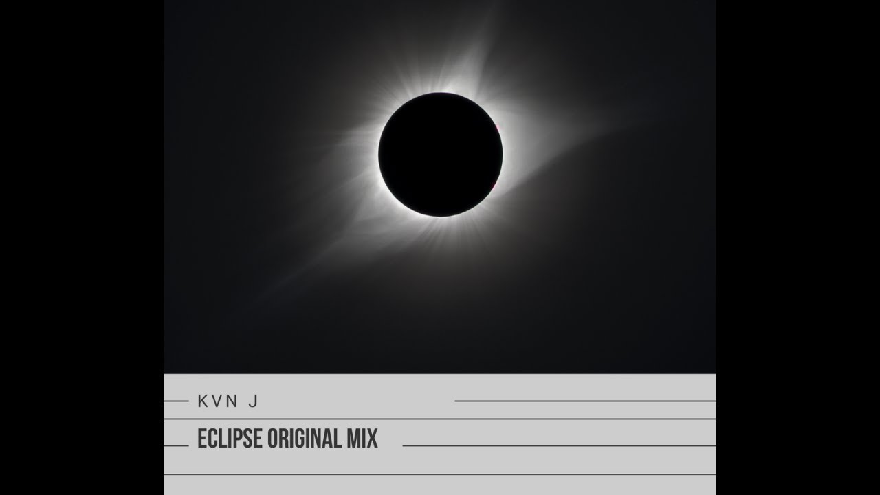 Kvnjaymusic - Eclipse (Original Mix) - YouTube