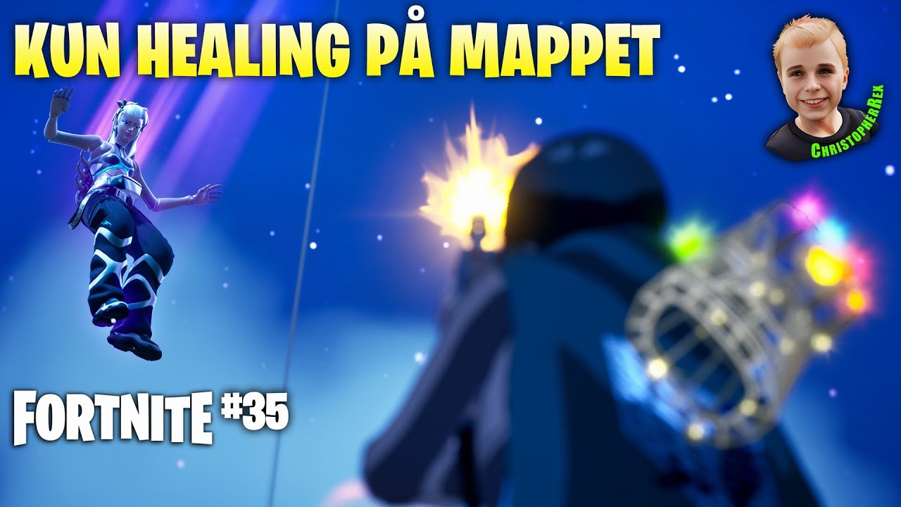 VI BRUGER KUN HEALING PÅ MAPPET | Dansk Fortnite Episode #35 - YouTube