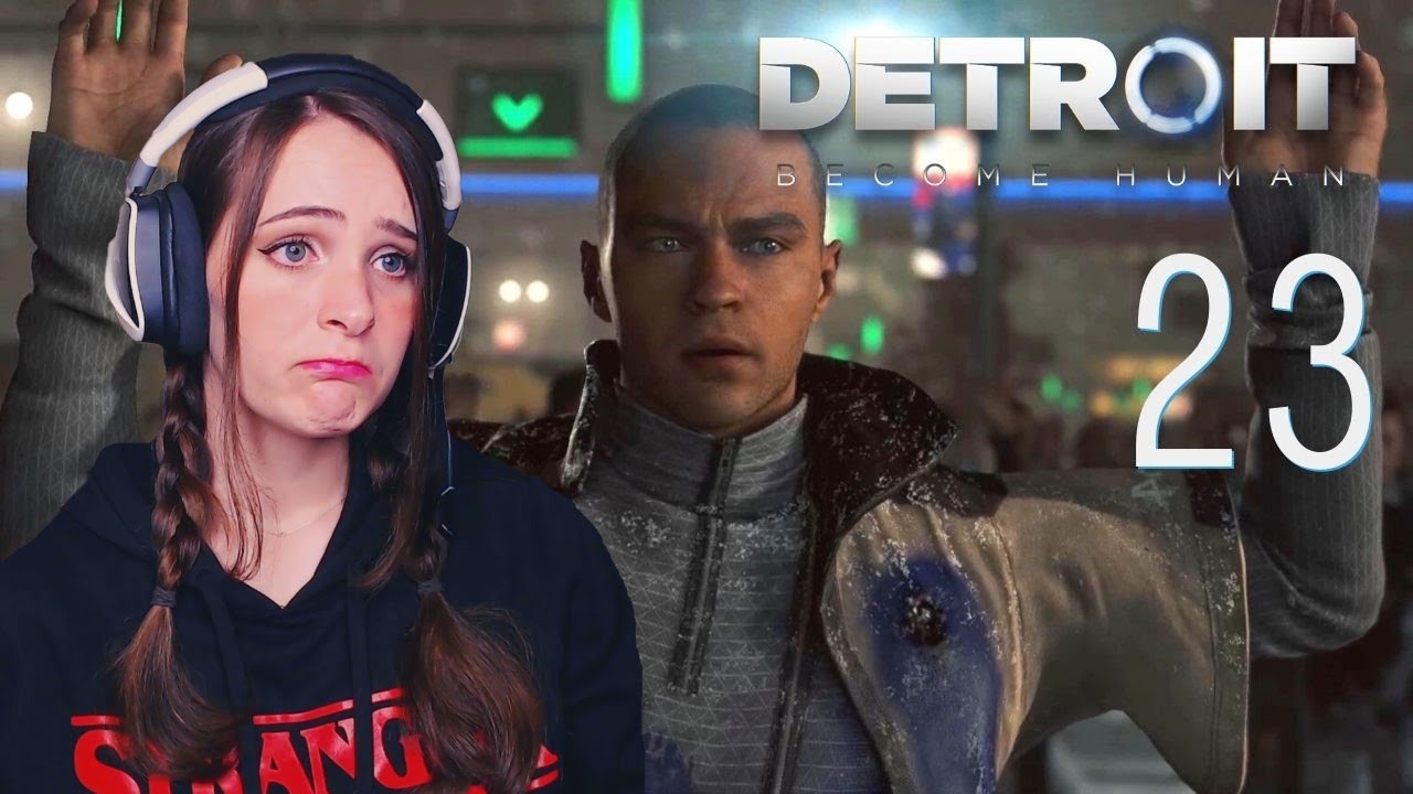 The Last Stand | Detroit: Become Human | Blind Let's Play | Part 23 ...