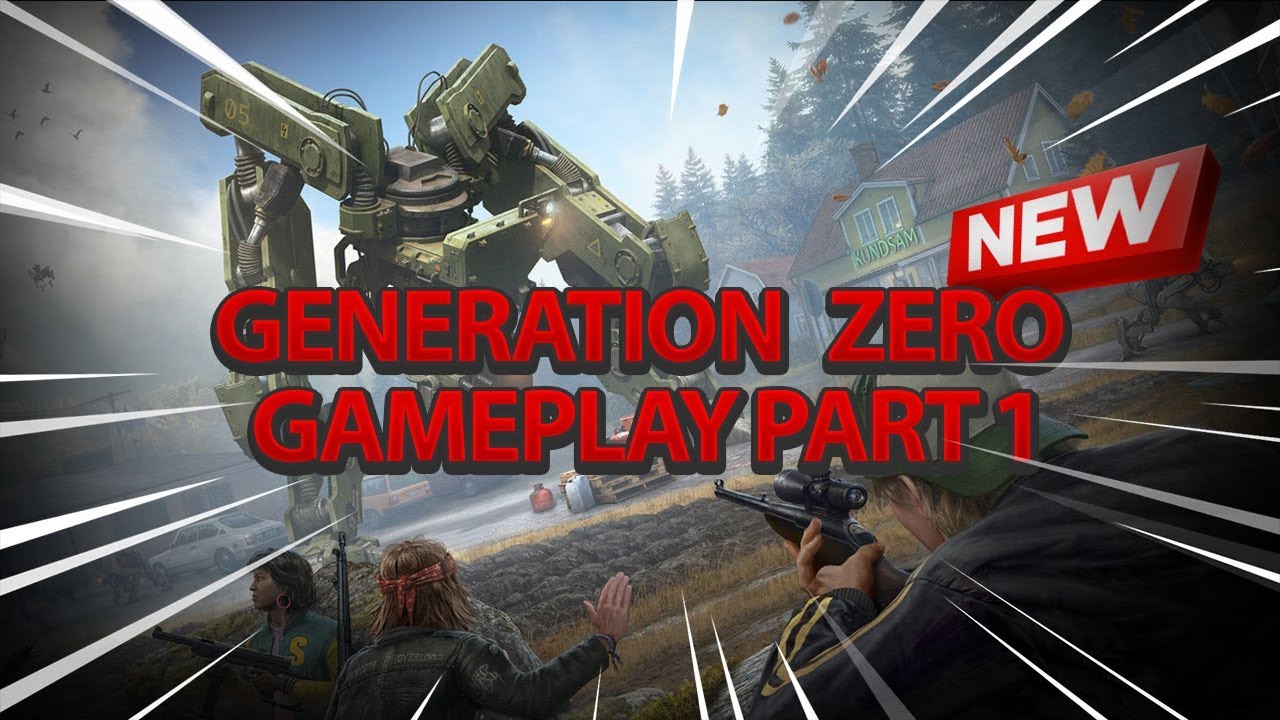 Generation Zero: 30 Minutes Gameplay | Gameplay Part 1 - YouTube