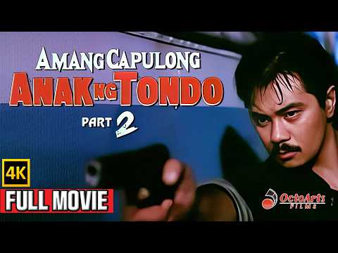 ANAK NG TONDO 2: AMANG CAPULONG | Full Movie (4K) | Monsour Del Rosario, Tirso Cruz III