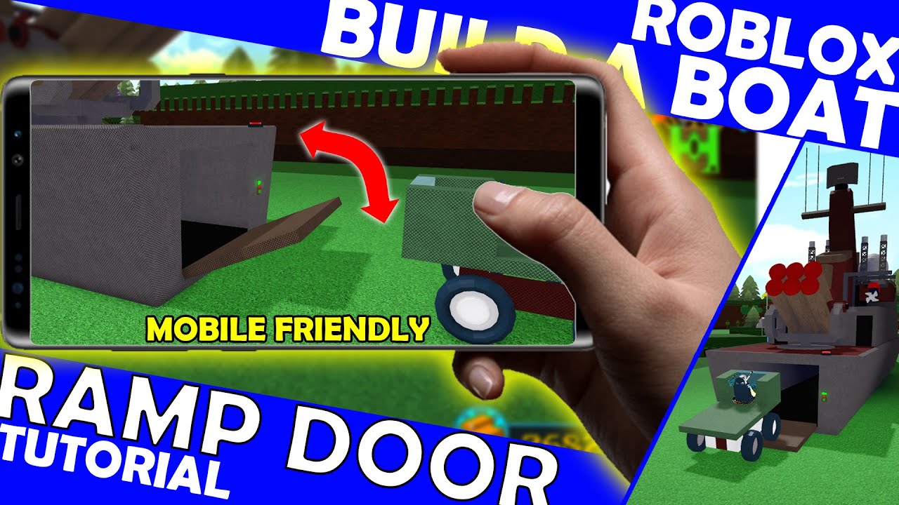 TUTORIAL: Mobile Friendly Ramp Door! How to Make!Roblox Build a Boat ...