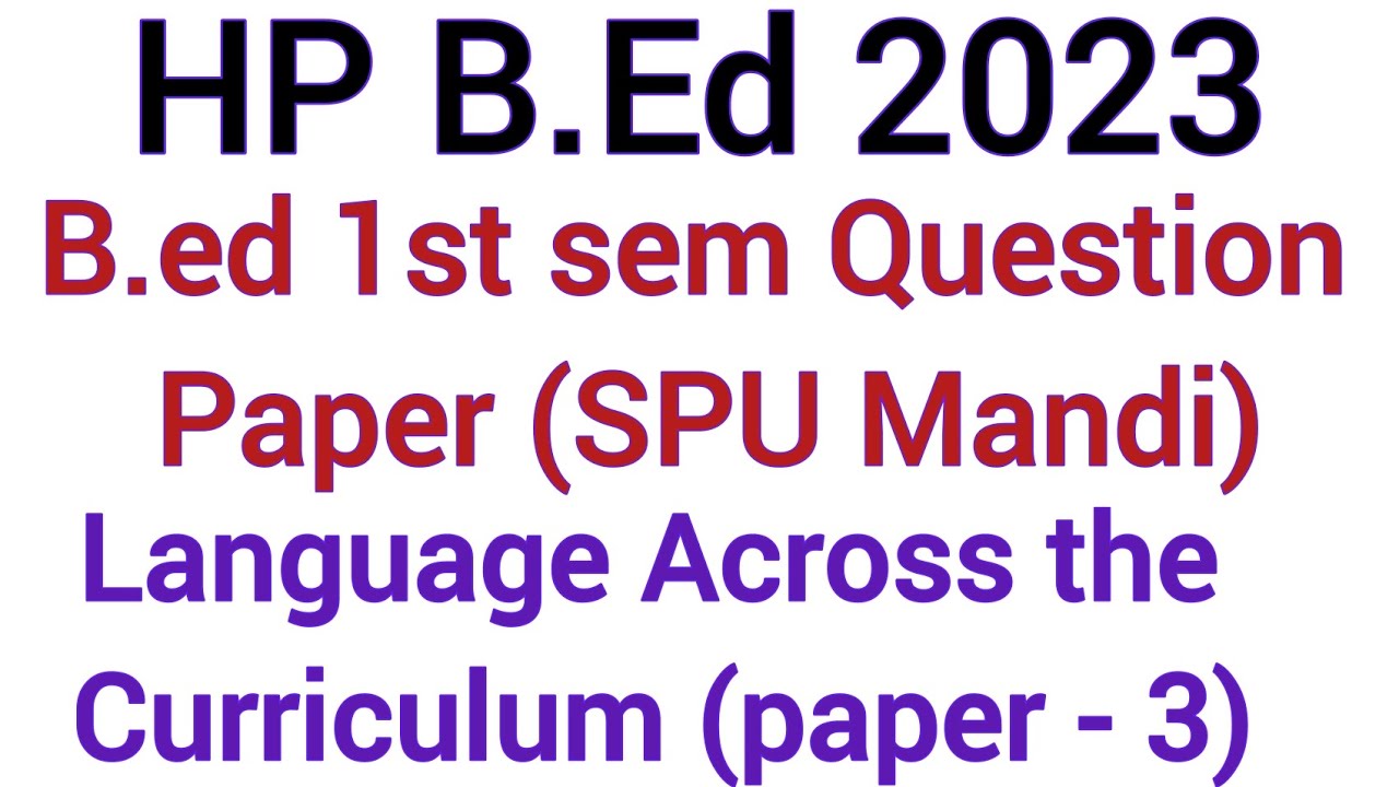 SPU B.ed 1st sem question paper Language Across the curriculum #b.ed # ...