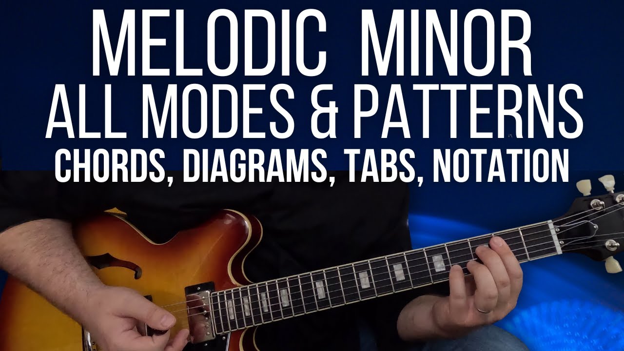 Learn MELODIC MINOR MODES for Guitar | Deep-dive with Tab, Diagrams ...