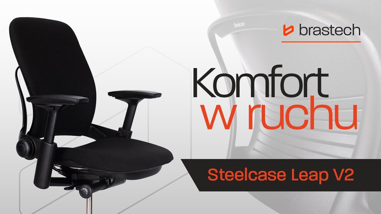 Steelcase Leap V2 – najlepszy fotel biurowy? Test ergonomii, opinia i ...