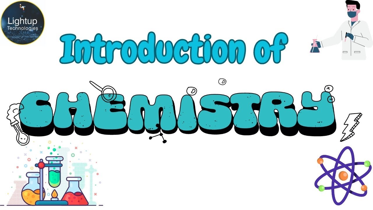 Introduction of Chemistry. What is Chemistry? - YouTube