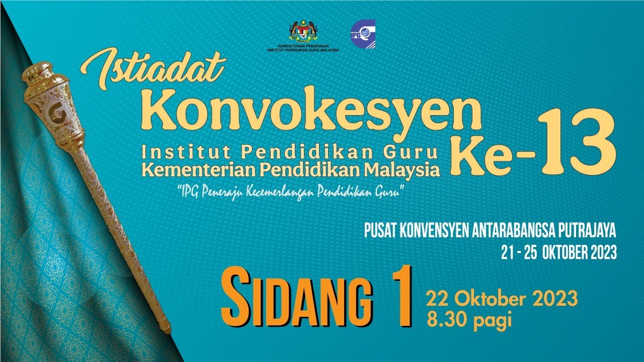 Konvokesyen IPG KPM Ke-13 Tahun 2023 Sidang 1 - YouTube