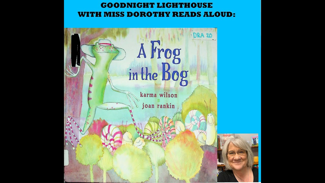 Kids Books Read Aloud "A Frog in the Bog" by Karma Wilson - YouTube