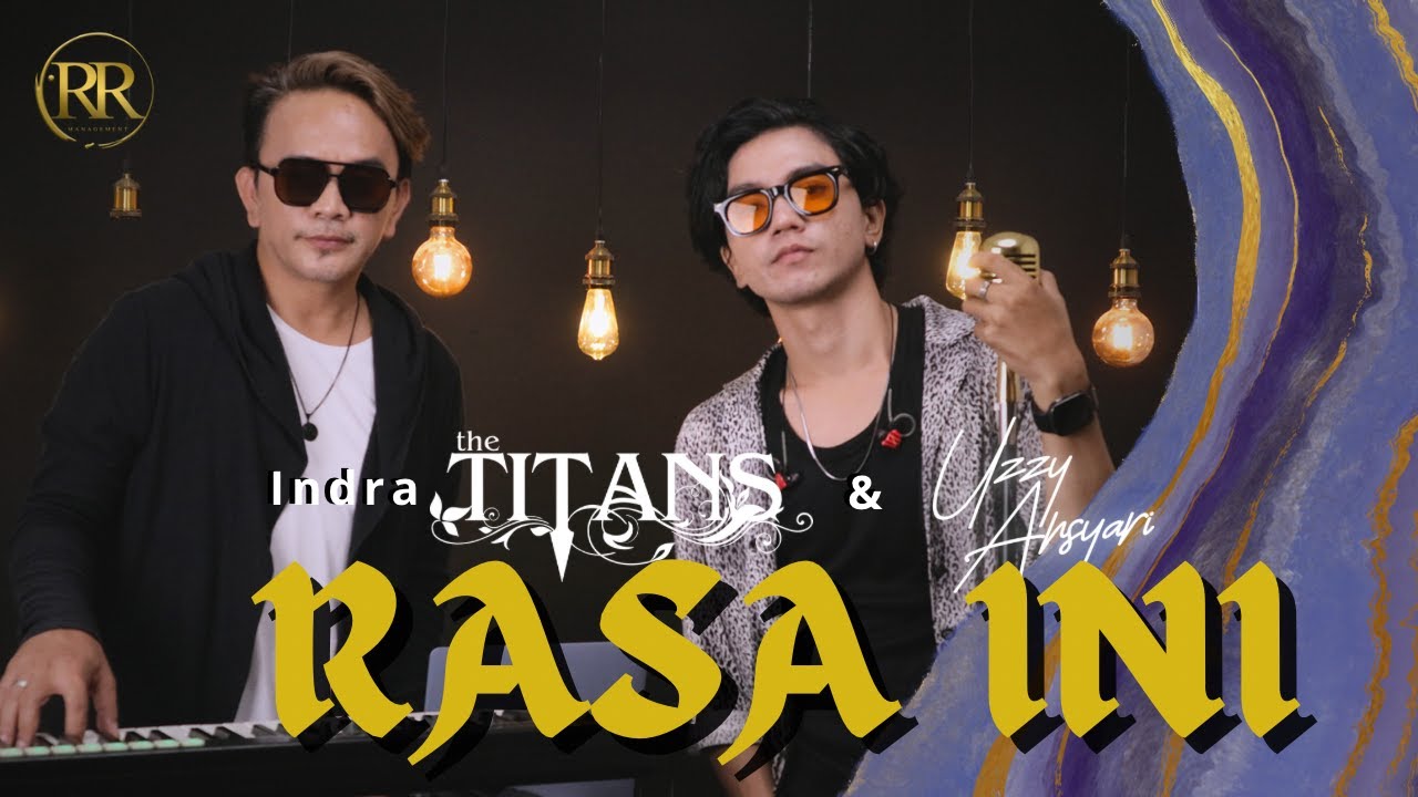 Rasa Ini New Version,Indra The Titans ft. Uzzy Ansyari - YouTube