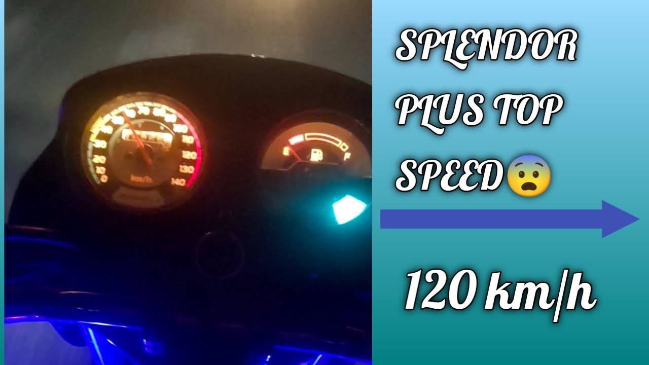 SPLENDOR PLUS#top speed 120 KM/h😨 - YouTube