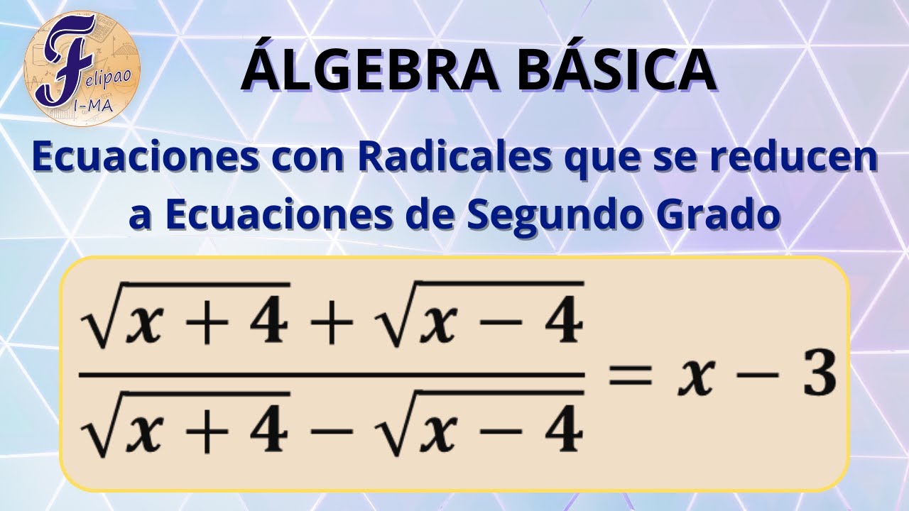 Como resolver ECUACIONES CON RADICALES y reducirlas a ECUACIONES ...