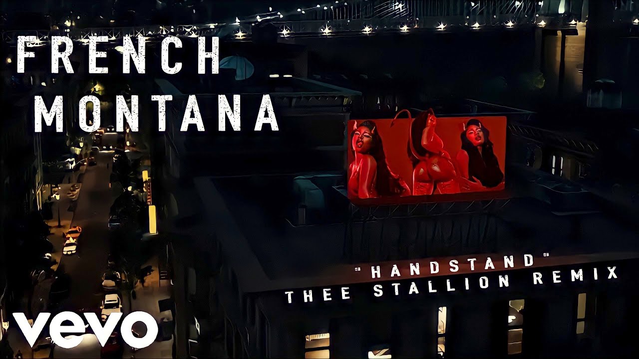 French Montana - Handstand ft. Megan Thee Stallion, Doja Cat, Saweetie ...