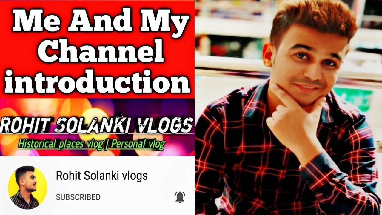 My channel introduction || Rohit Solanki vlogs || ft. Rohit Solanki - YouTube