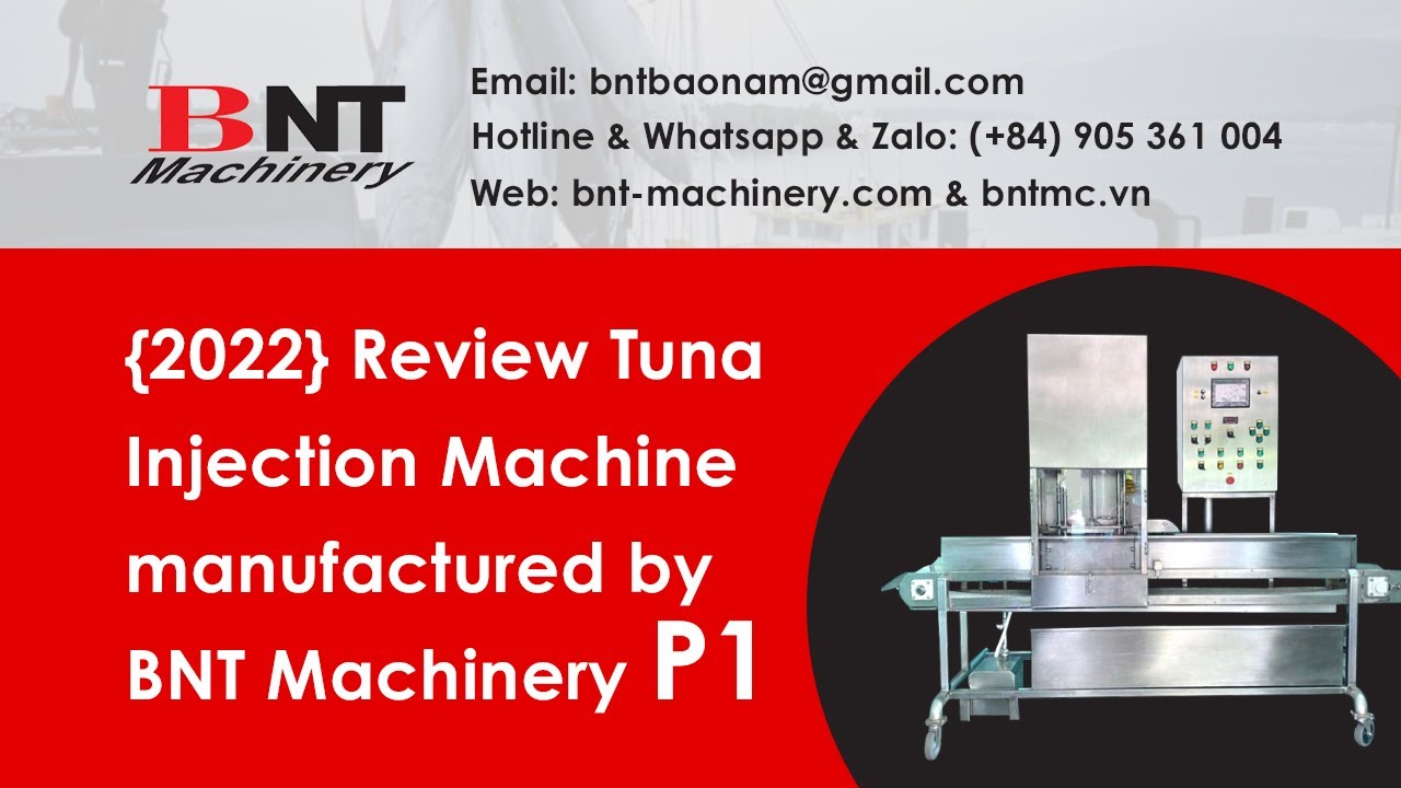 {2022} Review Tuna Injection Machine manufactured by BNT Machinery Part ...
