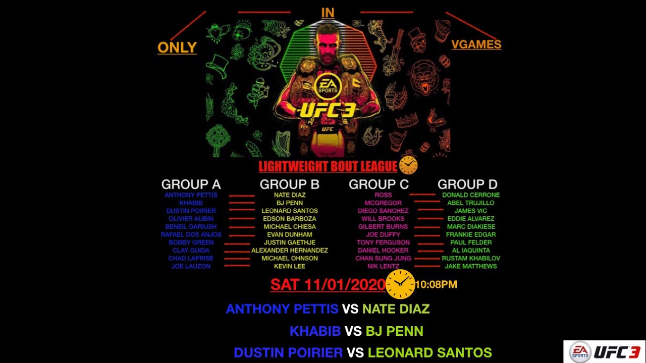 UFC 3 LIGHTWEIGHT LEAGUE SAT 11/01/2020 FIXTURE BY VGAMES - YouTube