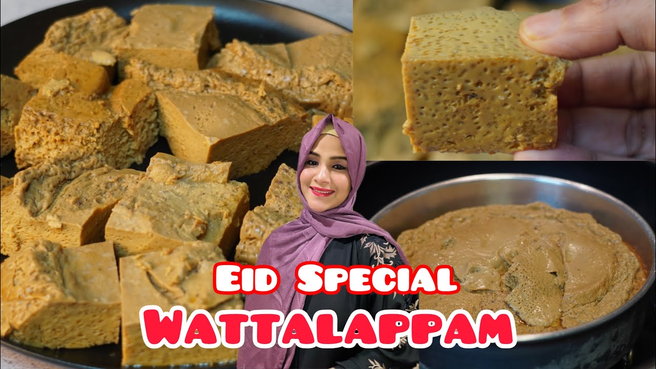 ORIGINAL WATTALAPPAM 😋 Eid Special Vattalappam Jaggery Karupatti ...