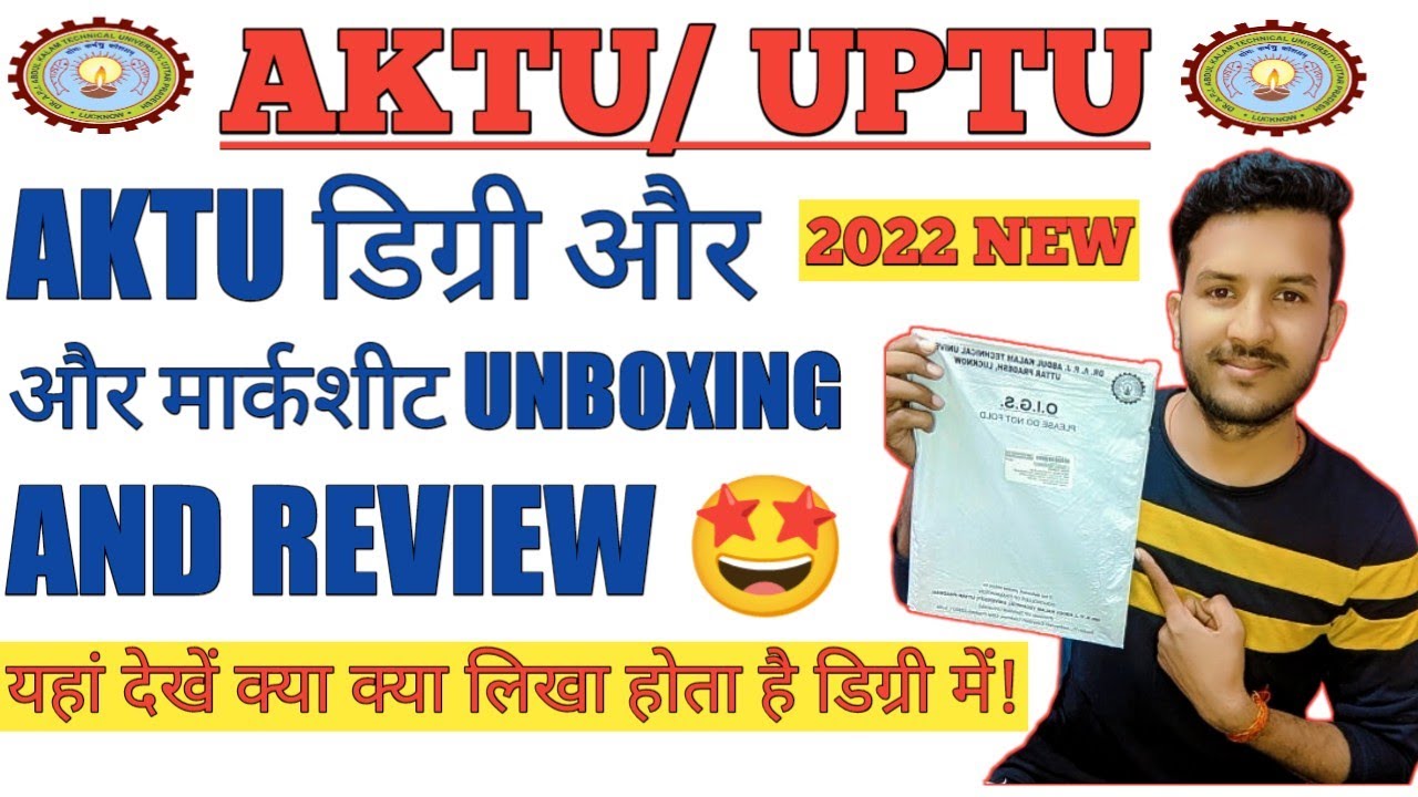 AKTU/UPTU DEGREE & MARKSHEET UNBOXING AND REVIEW 2022🤩🤩 - YouTube