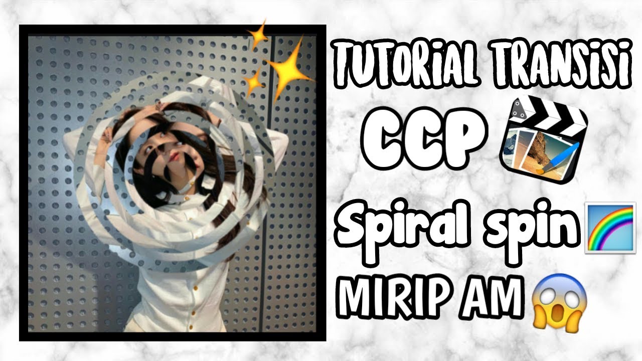 TUTORIAL TRANSISI CCP MIRIP ALIGHT MOTION || SPIRAL SPIN TRANSISI GAMPANG !! - YouTube