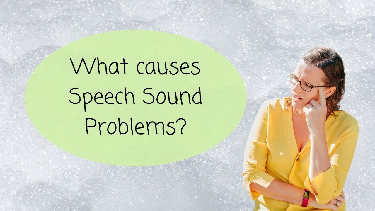 What causes speech sound problems? - YouTube