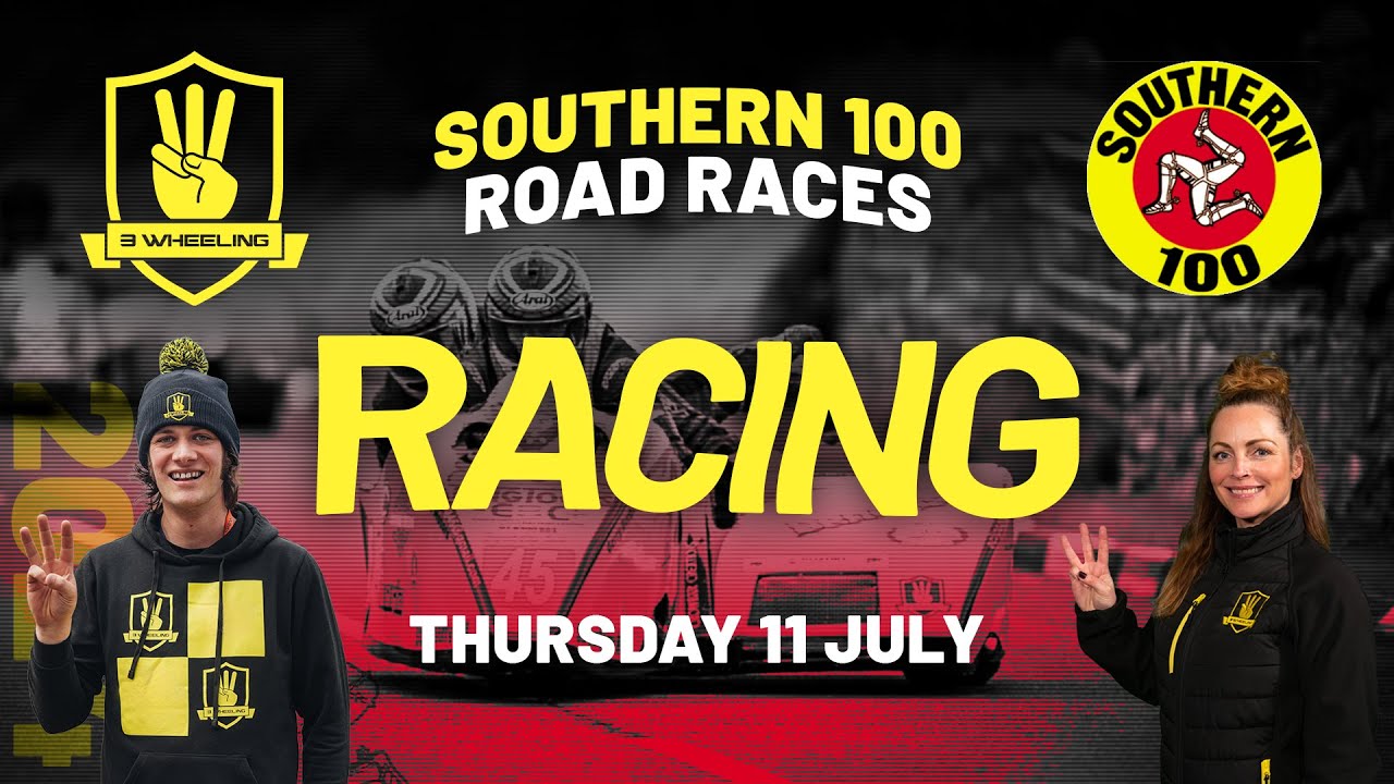 3 Wheeling Southern 100 2024 - Racing - Thursday 11 July 🇮🇲 🏁 Race 1 ...