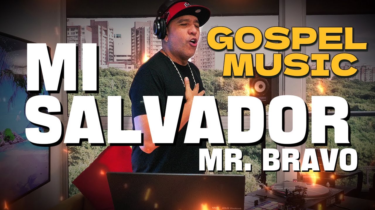 Mi Salvador (Gospel Afro House) | Mr . Bravo | Christian EDM 2025 - YouTube