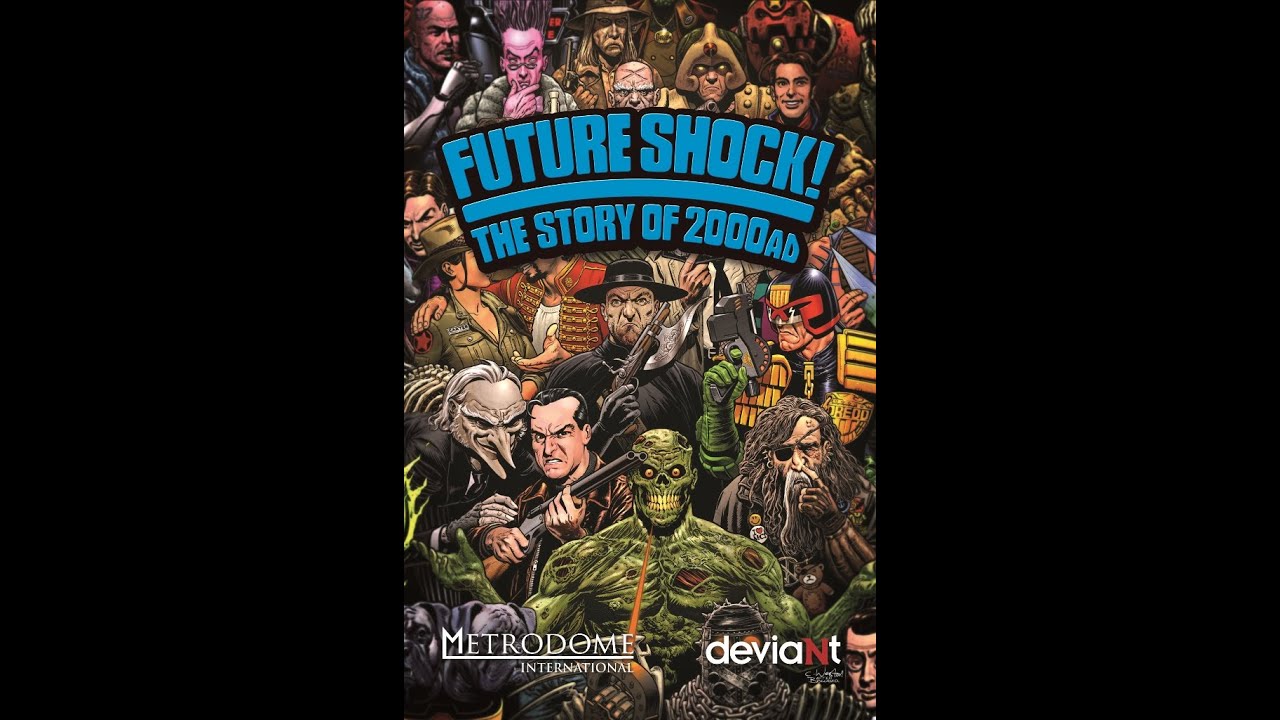 FUTURE SHOCK! The Story Of 2000AD - Trailer (2015) FrightFest - YouTube