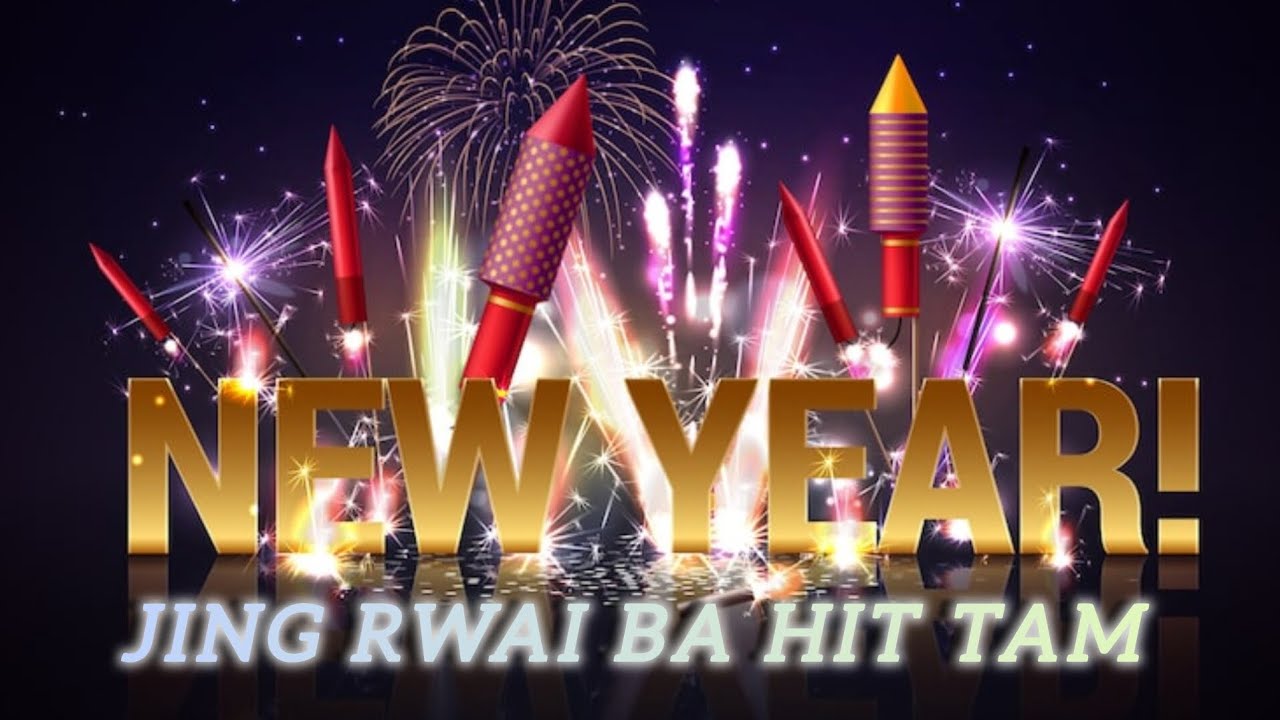 Jing rwai Happy New year ba hit bha - YouTube