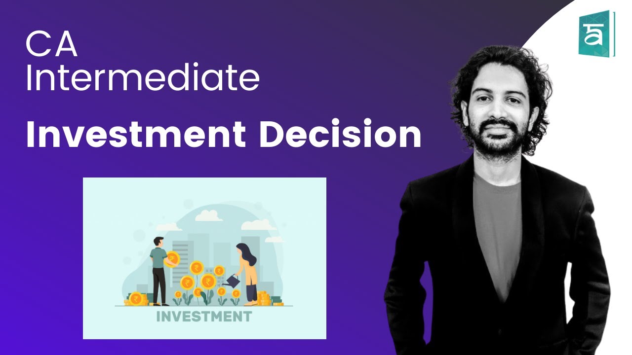 Investment decision in financial management | CA Intermediate | CA ...