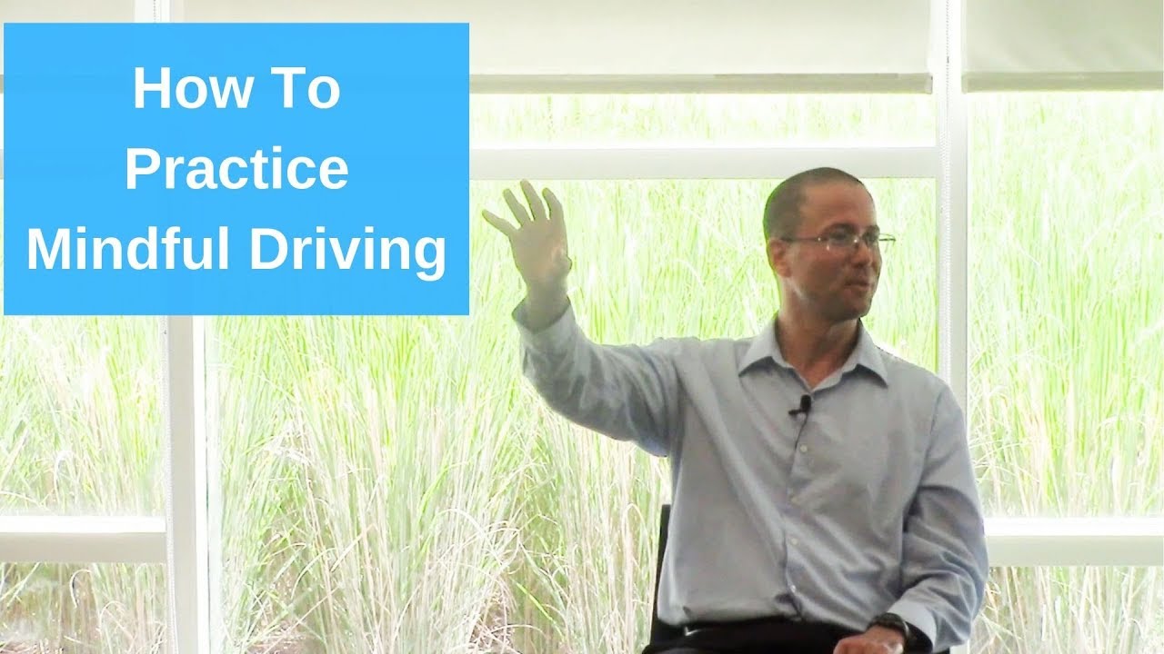 Mindful Driving: How To Practice Mindfulness While Driving Your Car (A ...